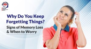 Why Do You Keep Forgetting Things? Signs of Memory Loss & When to Worry ...